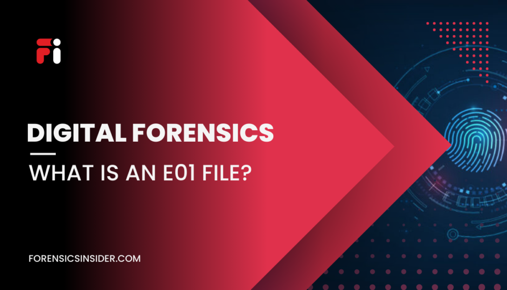 What Is an E01 File in Forensics and How It Works?